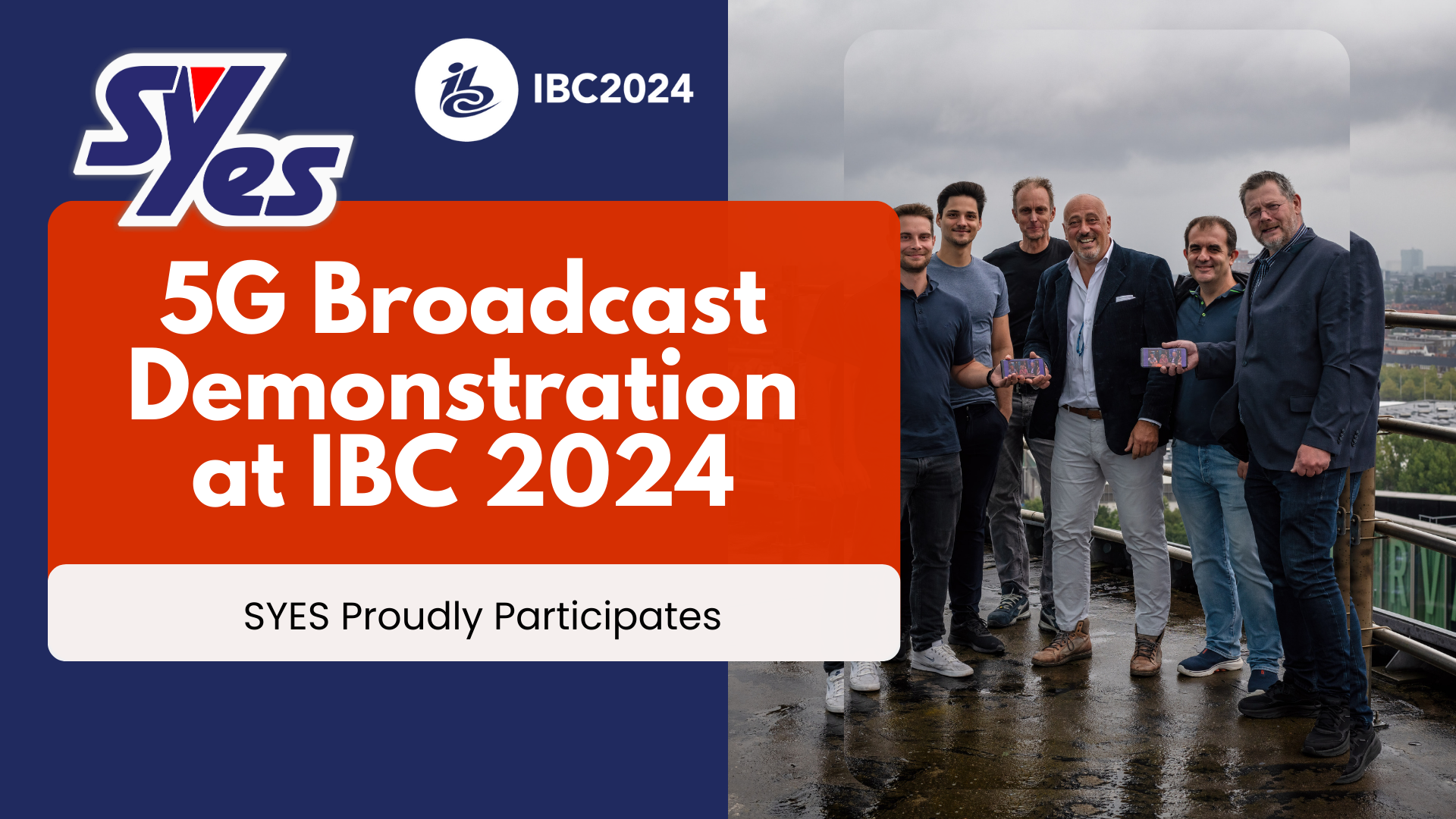 SYES Proudly Participates in Groundbreaking 5G Broadcast Demonstration ...